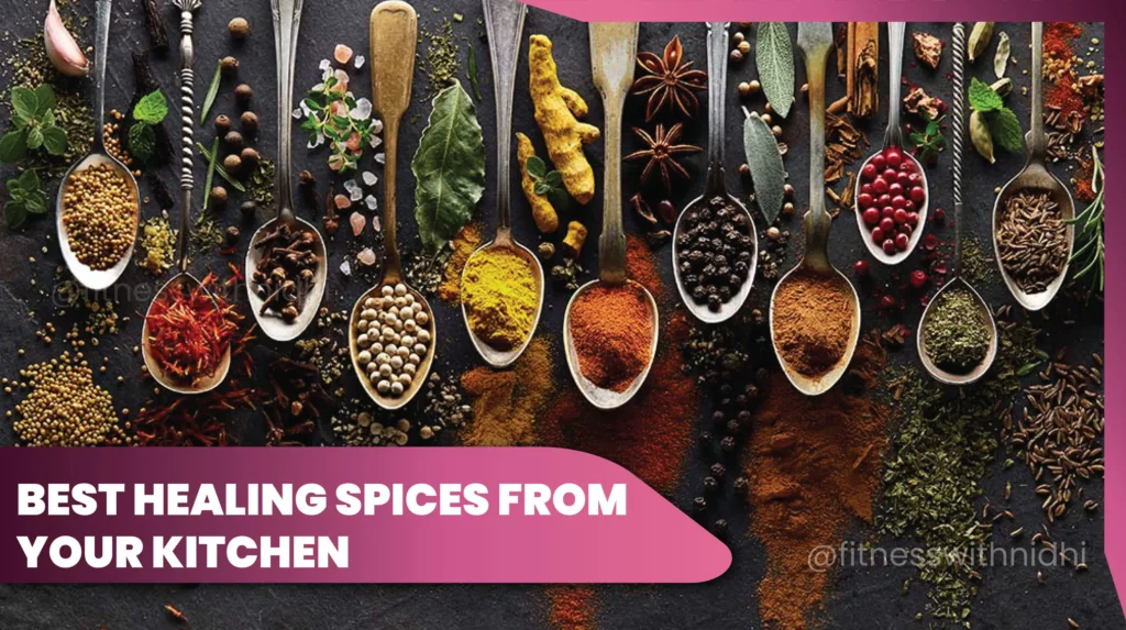 10 Healing Spices From Your Kitchen | Fitness With Nidhi