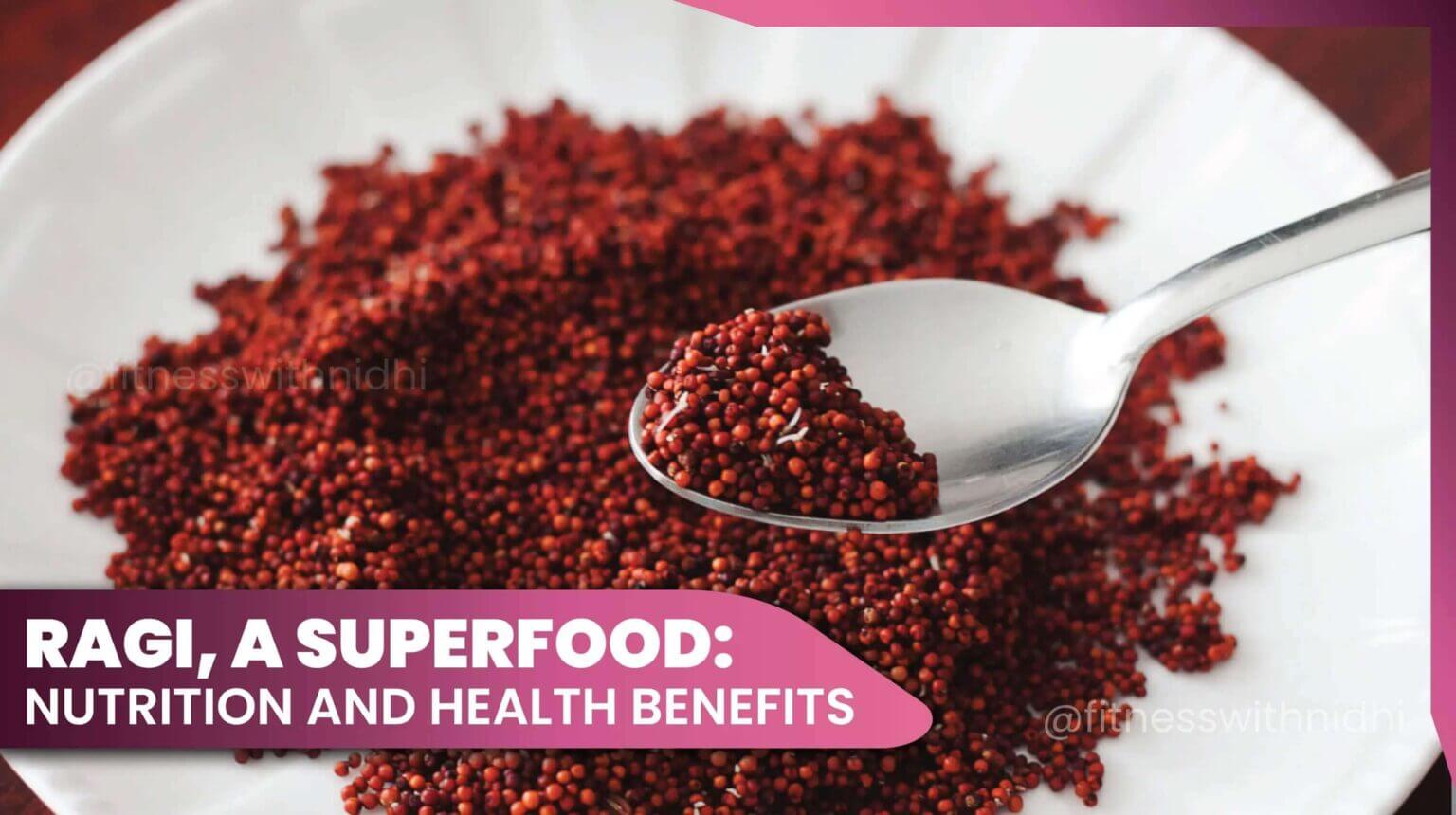 7 Powerful Health Benefits of Ragi : A Nutritious Superfood