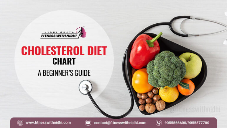Cholesterol Diet Chart: A Beginner’s Guide